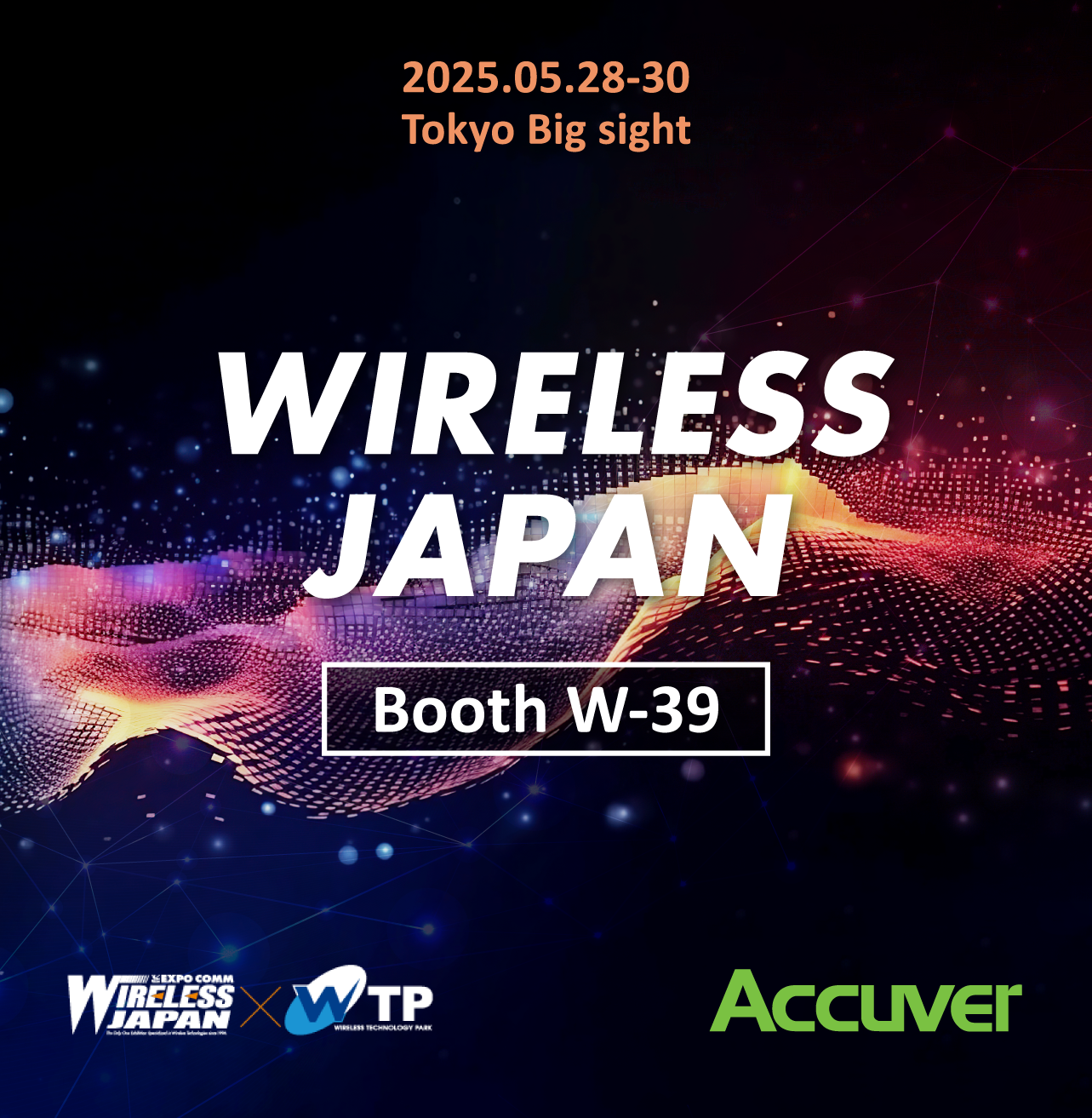 Accuverワイヤレスジャパン2025出展 ～ 最新のローカル5G対応製品と新技術をご紹介 ～ | Accuver株式会社（アキュバー）